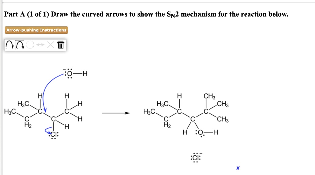 Part A (1 of 1) Draw the curved arrows to show the SN2 mechanism for the reaction below. Arrow ...