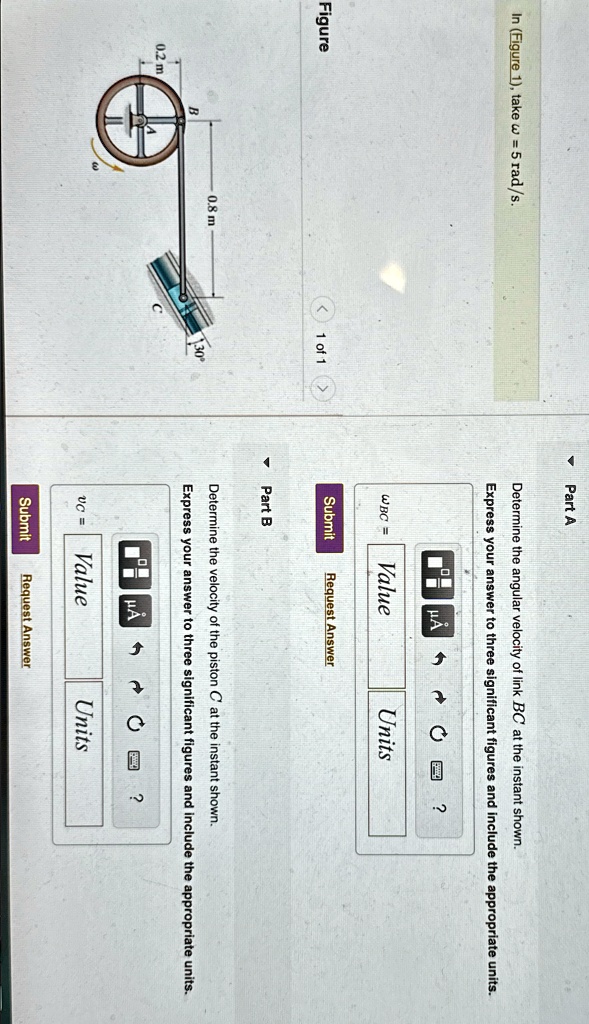 Part A In Figure 1 Take 5 Rads Figure 1 Of 1 Determine The Angular Velocity Of Link Bc At The