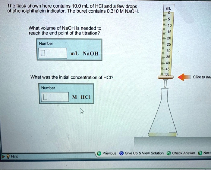 SOLVED: The flask shown here contains 10.0 mL of HCI and few drops of phenolphthalein indicator ...