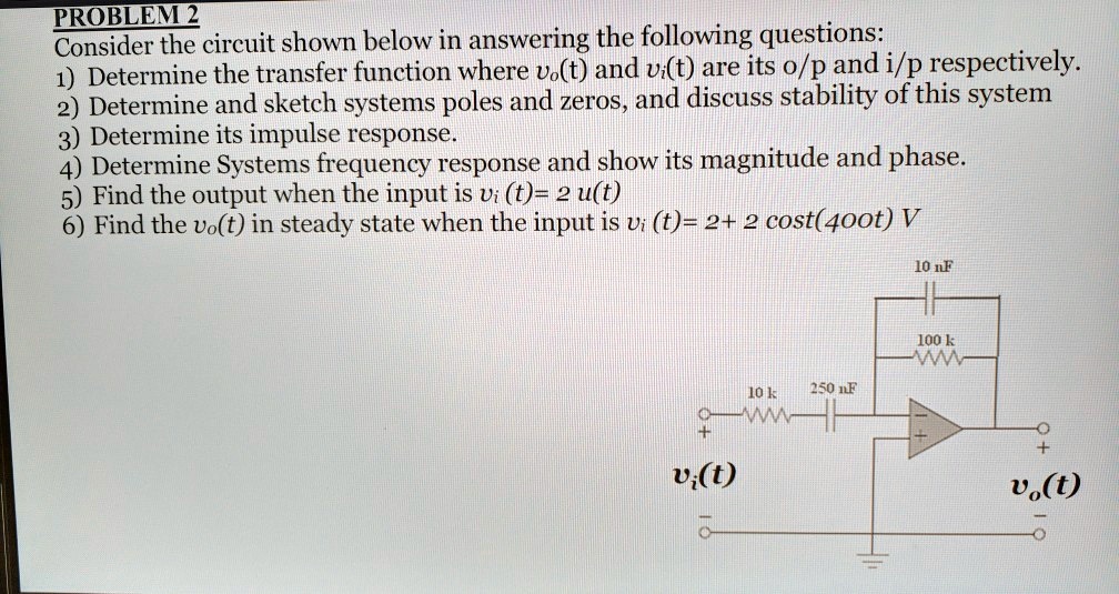 SOLVED: PROBLEM 2: Consider the circuit shown below in answering the following questions: 1 ...