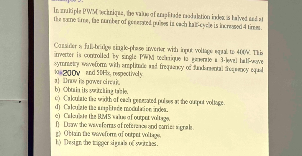 In Multiple Pwm Technique The Value Of Amplitude Modulation Index Is Halved And At The Same Time