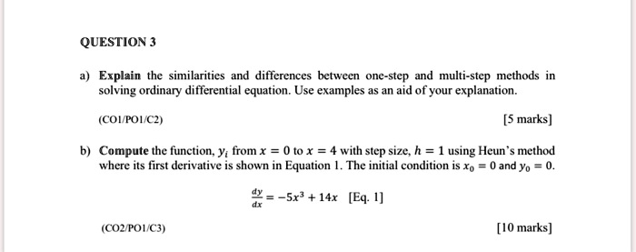QUESTION 3 a) Explain the similarities and differences between one-step ...