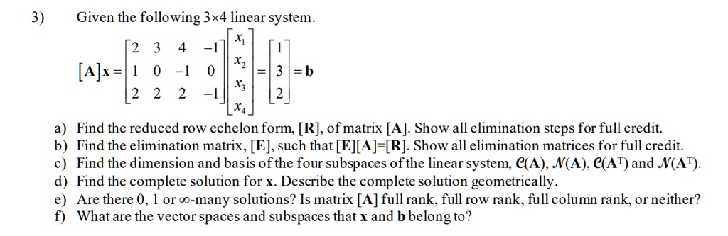 given the following 3x4 linear system 2 ajx 3 find the reduced row ...