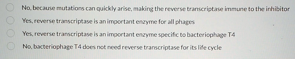 SOLVED: Your classmate proposes that treating a bacterial cell with a reverse transcriptase ...