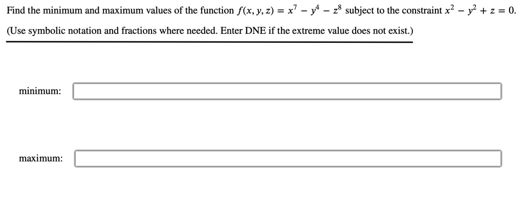 find the minimum and maximum values of the function fxy2 x y 4 subject ...