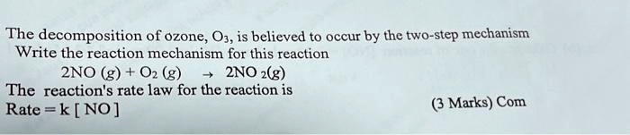 SOLVED: The decomposition of ozone,O3,is believed to occur by the two ...