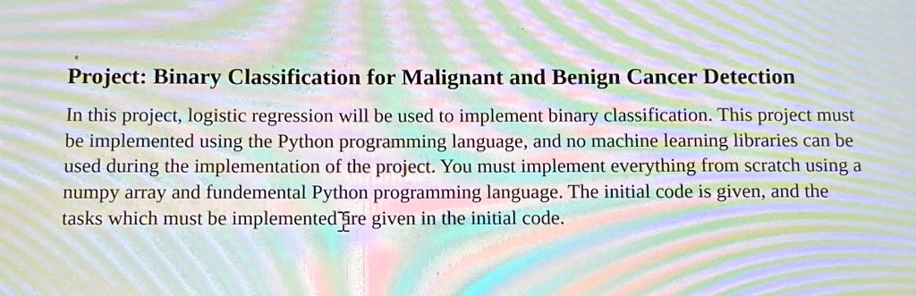 Solved Project Binary Classification For Malignant And Benign Cancer Detection In This Project