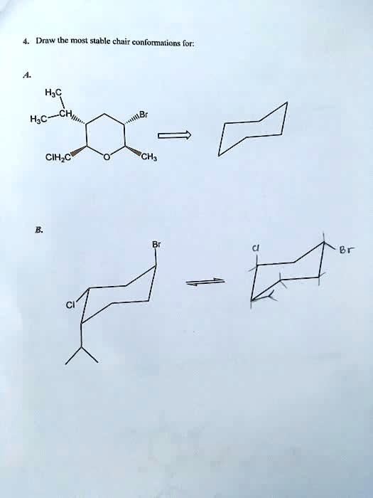 SOLVED: Draw the most stable chair conformations.