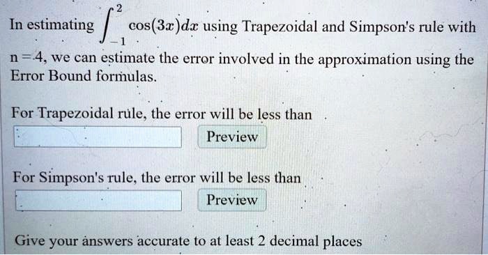 SOLVED: In estimating Cost (3r)dz using Trapezoidal and Simpson's rule ...