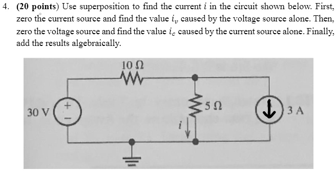 SOLVED: (20 points) Use superposition to find the current in the circuit shown below: First ...