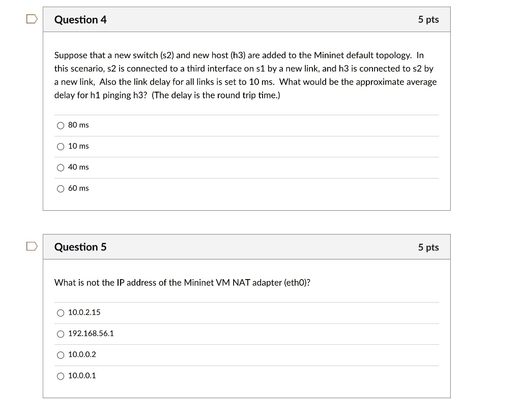 Question 4 5 pts Suppose that a new switch (s2) and new host (h3) are ...