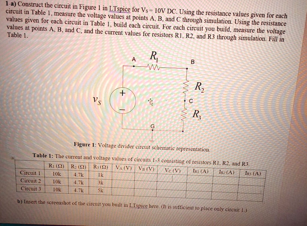 1 a construct the circuit in figure 1 in ltspice for vs 10v dc using the resistance values given ...
