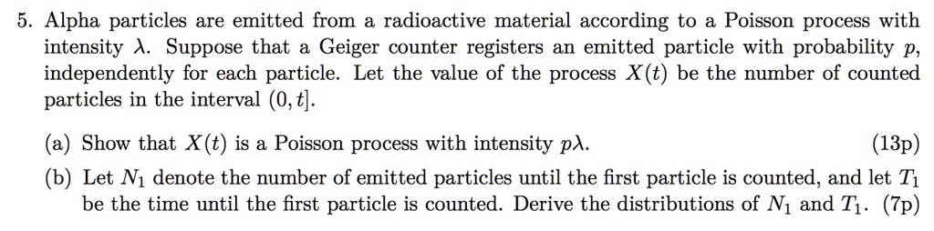 SOLVED: 5. Alpha particles are emitted from a radioactive material ...