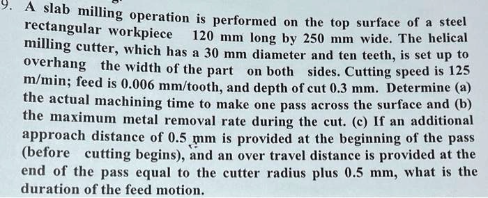 Slab milling operation is performed on the top surface of a steel ...