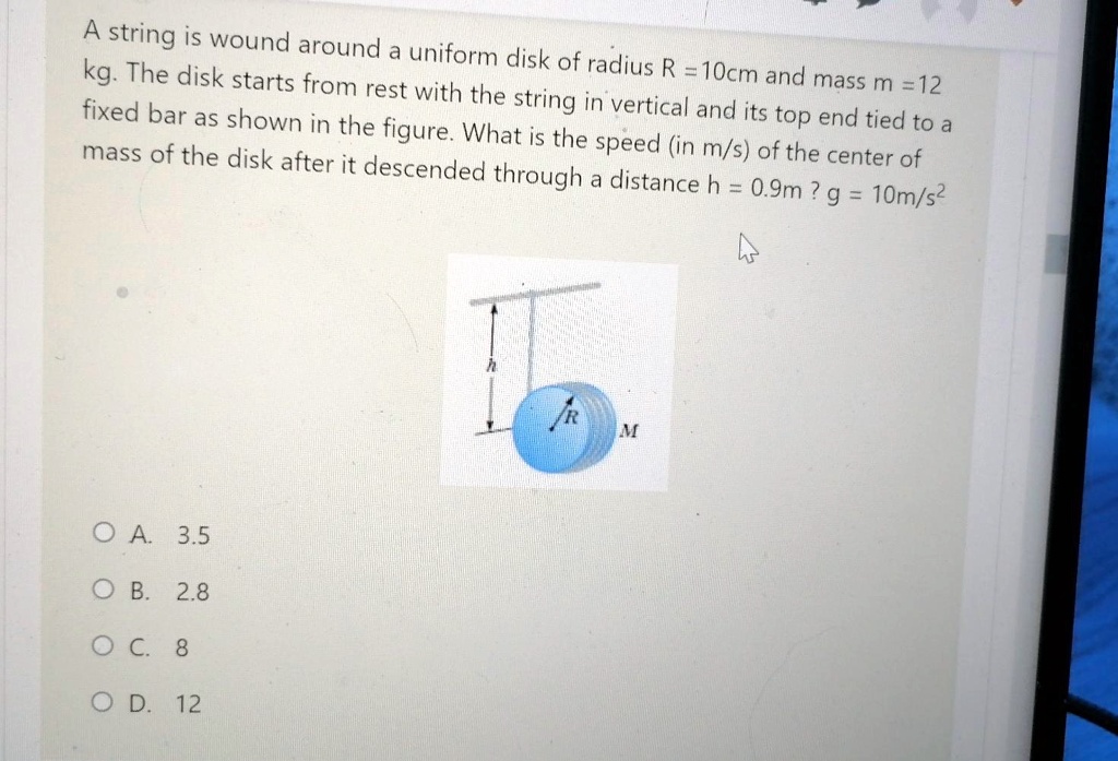 SOLVED:string is wound around kg: The disk uniform disk of radius R starts from rest with the ...