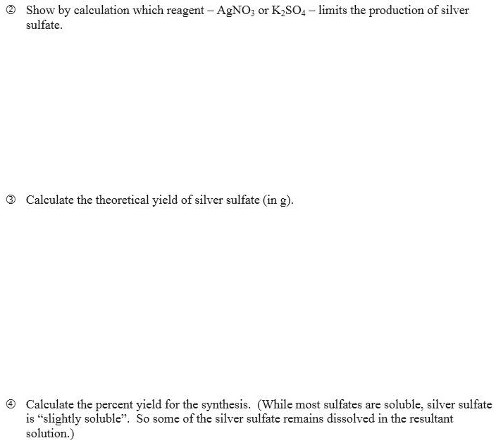 SOLVED: Show by calculation which reagent AgNO3; K2SO4 limits the production of silver sulfate ...