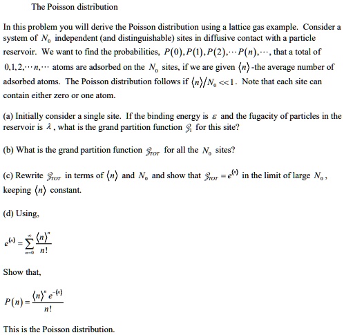 SOLVED: The Poisson distribution In this problem, you will derive the ...