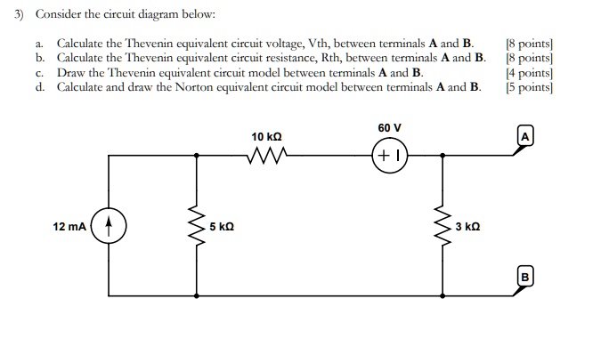 SOLVED: Consider the circuit diagram below: a. Calculate the Thevenin equivalent circuit voltage ...