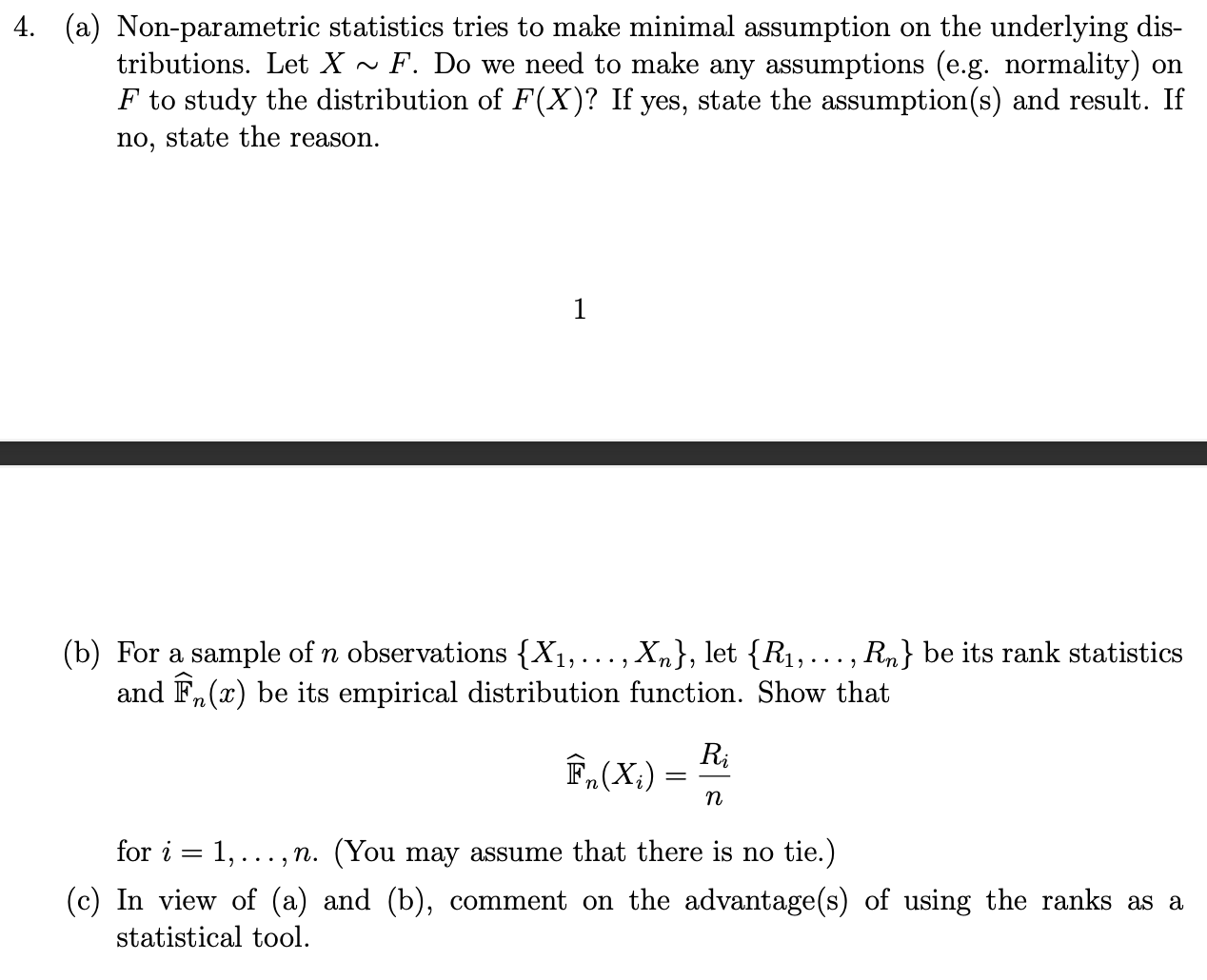 4. (a) Non-parametric statistics tries to make minimal assumption on ...