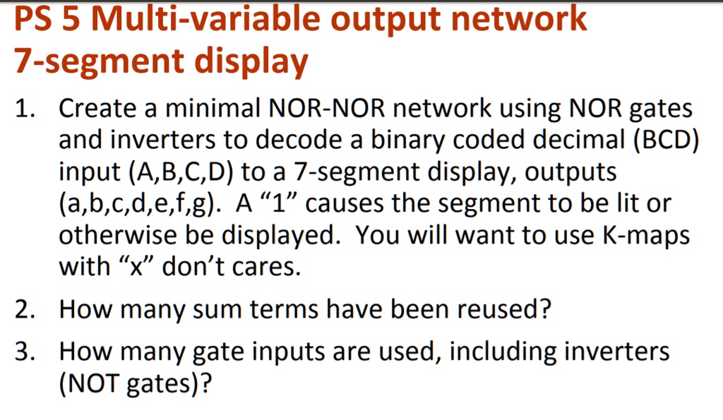 SOLVED: Create a minimal NOR-NOR network using NOR gates and inverters ...