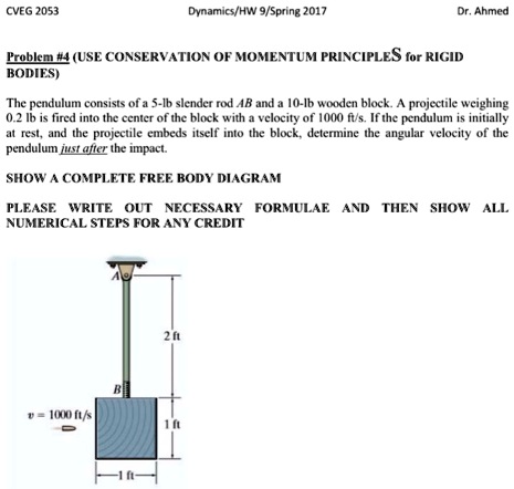 CVEG 2053 Dynamics/HW 9/Spring 2017 Dr. Ahmed Problem #4 (USE CONSERVATION OF MOMENTUM ...
