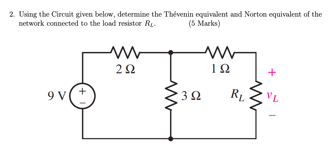 2. Using the Circuit given below, determine the Thévenin equivalent and Norton equivalent of the ...