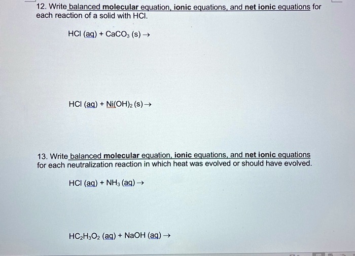 SOLVED: Write balanced molecular equationionic equationsand net ionic equations for each ...