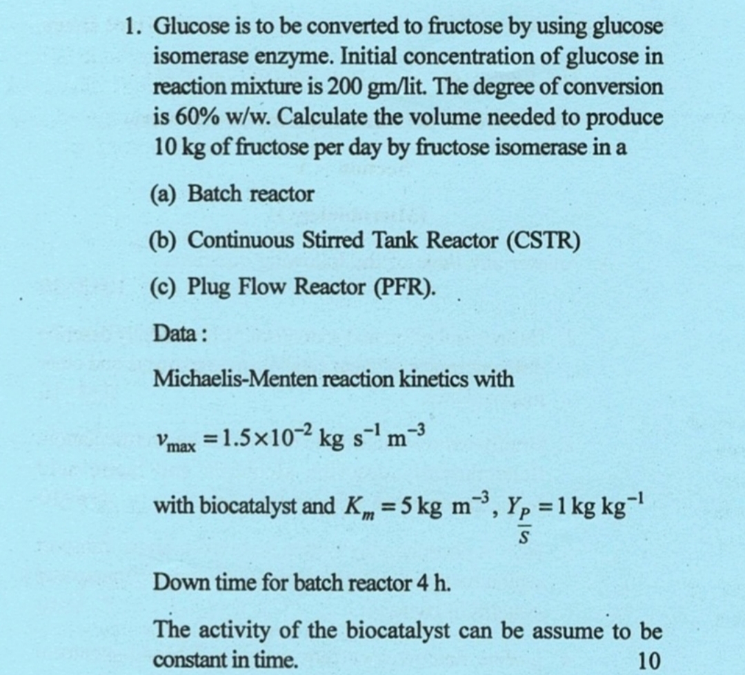 1. Glucose is to be converted to fructose by using glucose isomerase ...