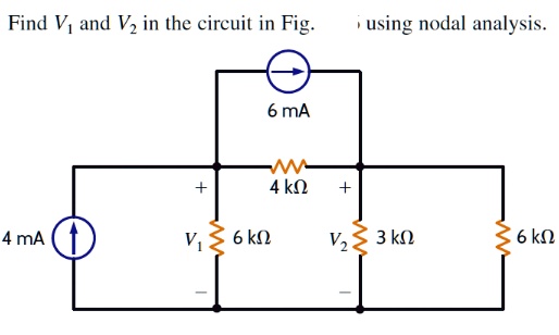 find v1 and v2 in the circuit in fig using nodal analysis find v and v in the circuit in fig ...