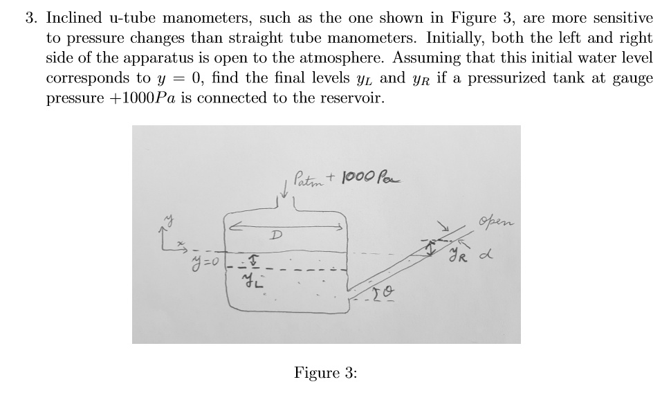 SOLVED: Inclined U-tube manometers, such as the one shown in Figure 3 ...