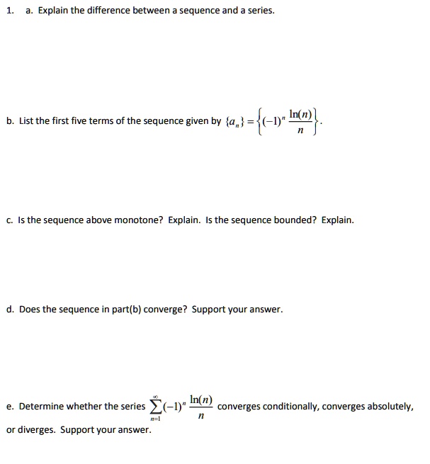 SOLVED: Explain the difference between sequence and series List the ...