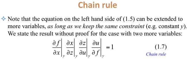 SOLVED: Chain rule Note that the equation on the left hand side of (1.5) can be extended to more ...