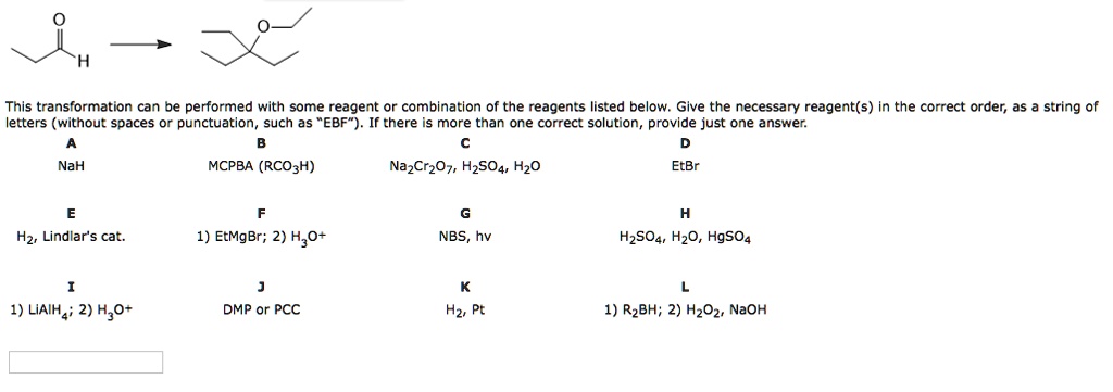 SOLVED: This transformation can be performed with some reagent or ...