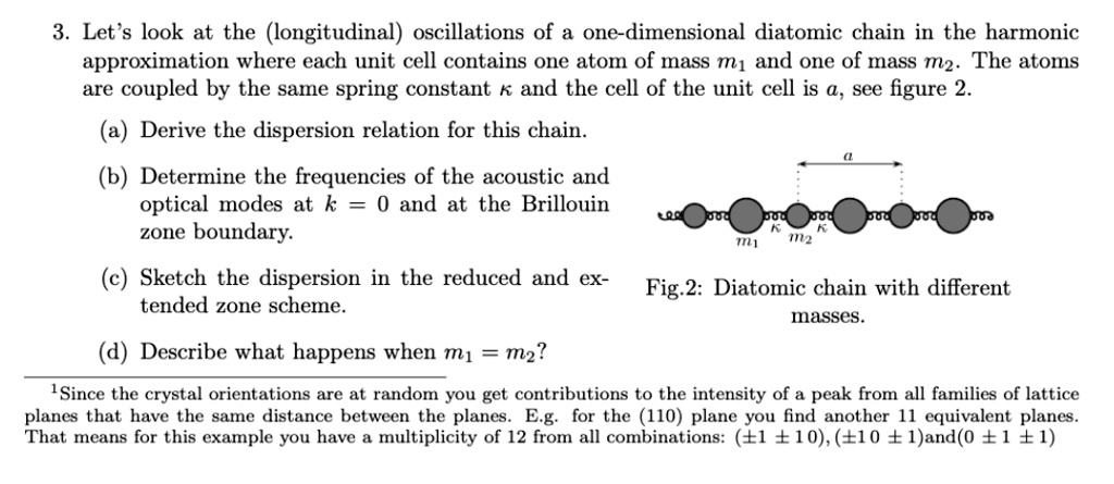 let look at the longitudinal oscillations of a one dimensional diatomic ...