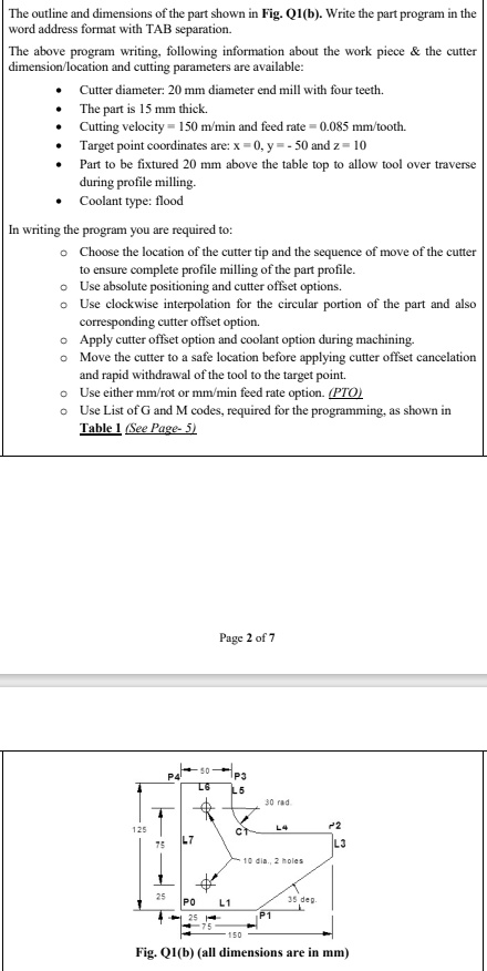 The outline and dimensions of the part shown in Fig. Q1(b). Write the part program in the word ...