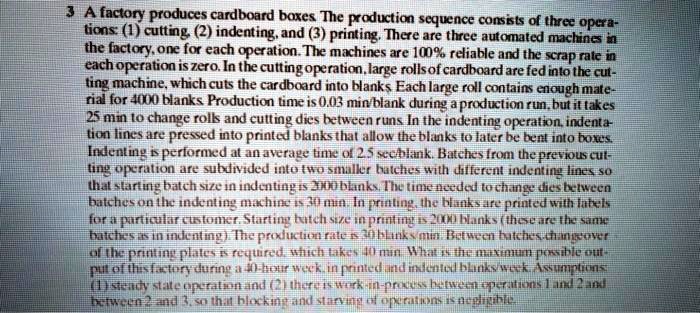 SOLVED: A factory produces cardboard boxes. The production sequence ...