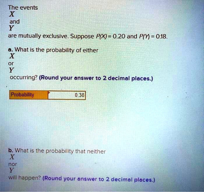 the events x and y are mutually exclusive suppose px 020 ad py 018 what ...