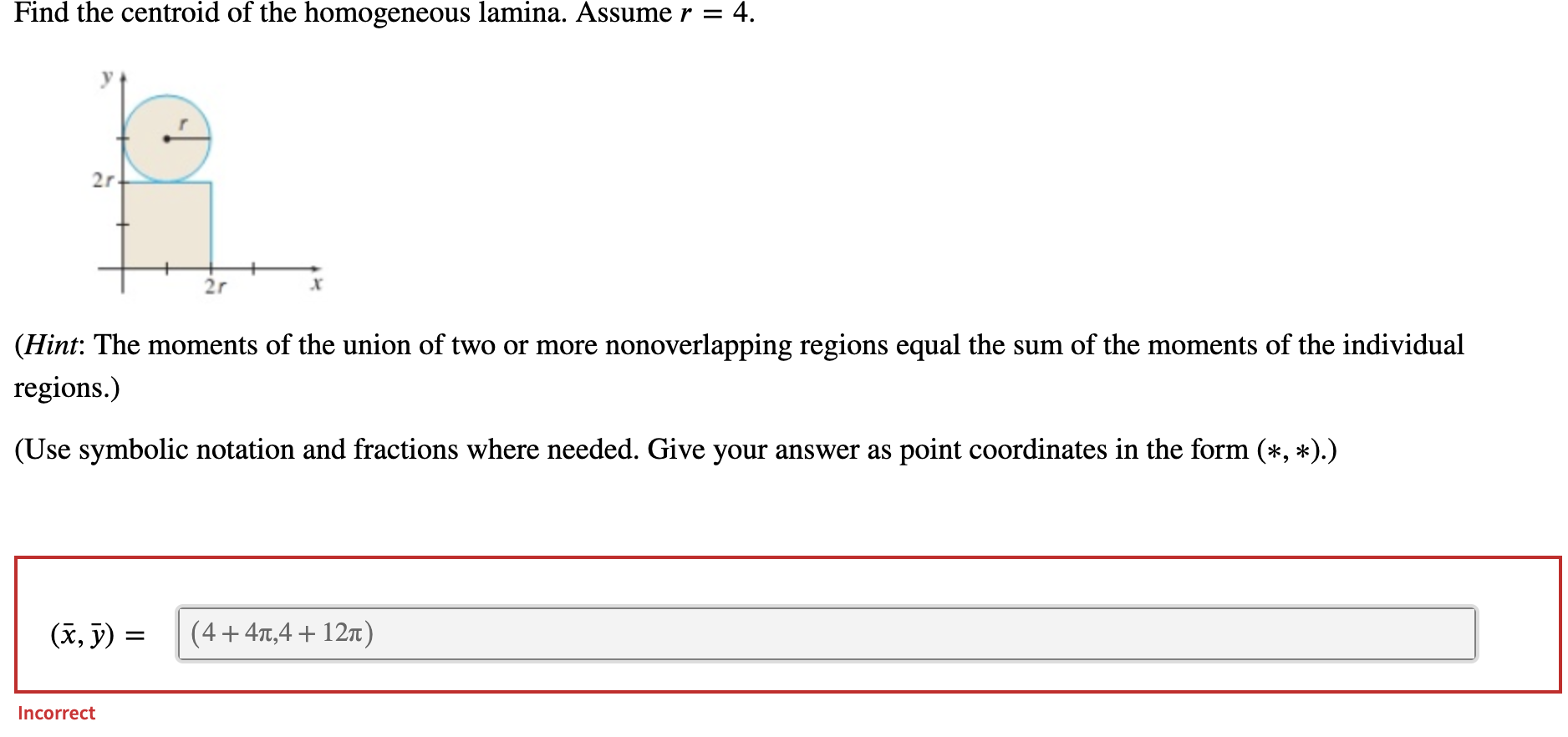 SOLVED: Find the centroid of the homogeneous lamina. Assume r=4. (Hint ...