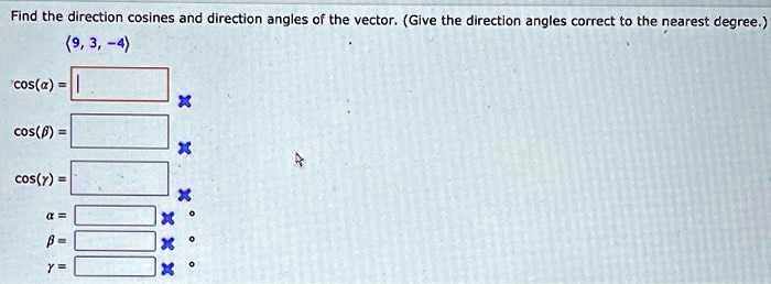 SOLVED: Find the direction cosines and direction angles of the vector ...