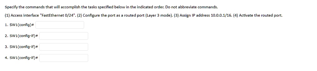 SOLVED: Specify the commands that will accomplish the tasks specified below in the indicated ...