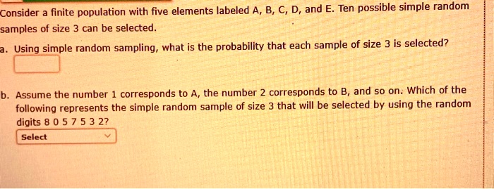 Consider Finite Population With Five Elements Labeled A B C D And E