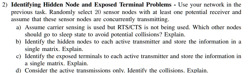 SOLVED: Identifying Hidden Node and Exposed Terminal Problems - Use your network in the previous ...