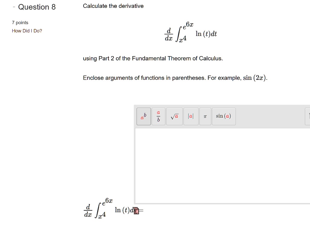 SOLVED:Question 8 Calculate the derivative points How Did Do? 61 In (t ...