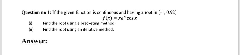Solved Question No I If The Given Function Is Continuous And Having A