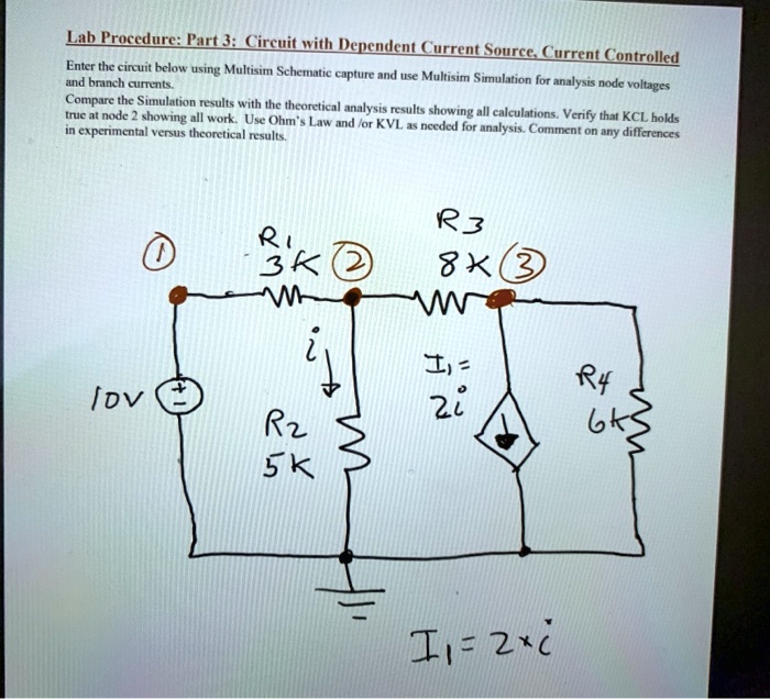 SOLVED: Lab Procedure: Part 3 - Circuit with Dependent Current Source ... SOLVED: Lab Procedure: Part 3 - Circuit with Dependent Current Source ...
