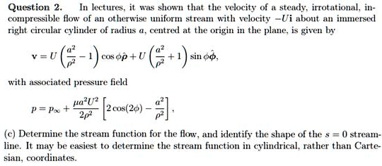 SOLVED: Question 2 lectures show that the velocity is steady, irrotational, and compressible ...