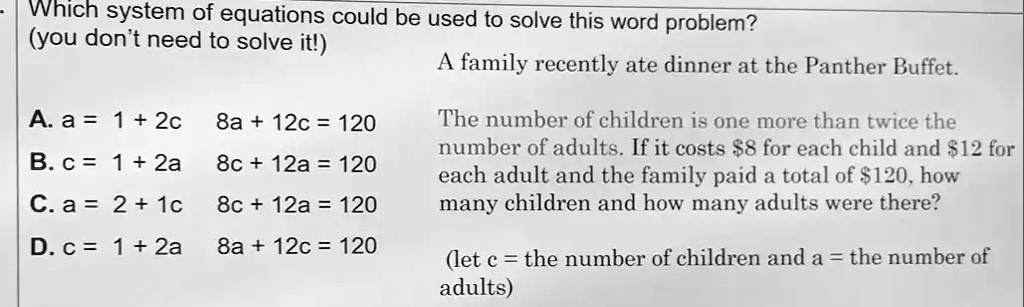 SOLVED: which system of equations could be used to solve this word ...