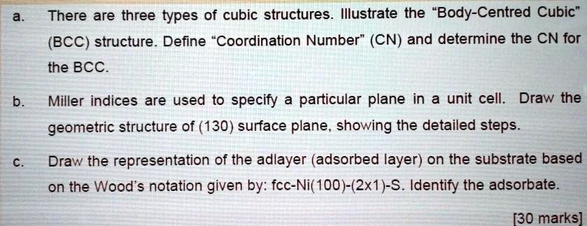 there are three types of cubic structures illustrate the body centred ...