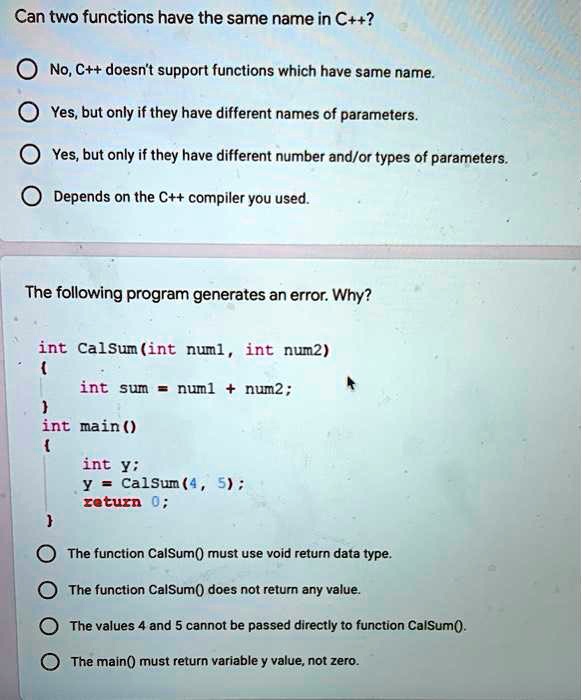 Solved Can Two Functions Have The Same Name In C No C Doesnt Support Functions Which 8553