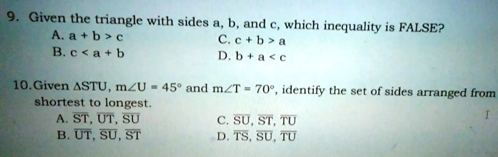 9. Given the triangle with sides a, b, and c, which inequality is FALSE ...